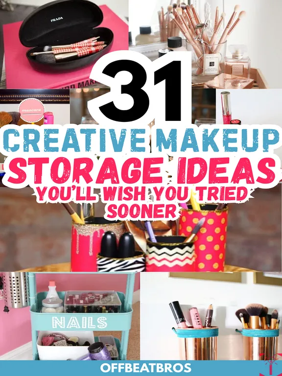 31 Creative Makeup Storage Ideas for Every Budget – Offbeatbros